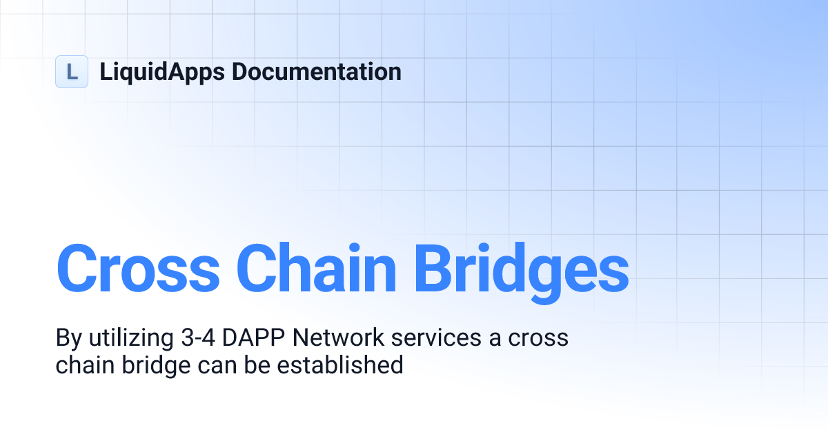 Cross Chain Bridges | LiquidApps Documentation