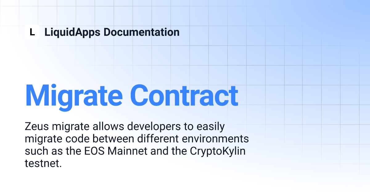 Migrate Contract | LiquidApps Documentation Migrate Contract | LiquidApps Documentation