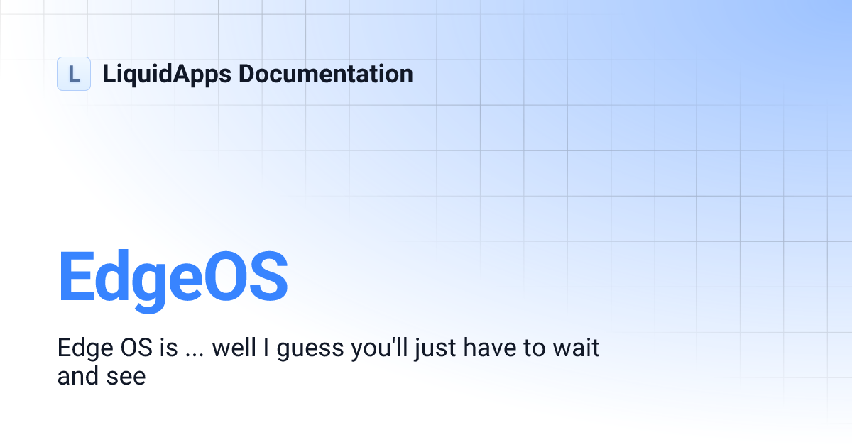 EdgeOS | LiquidApps Documentation