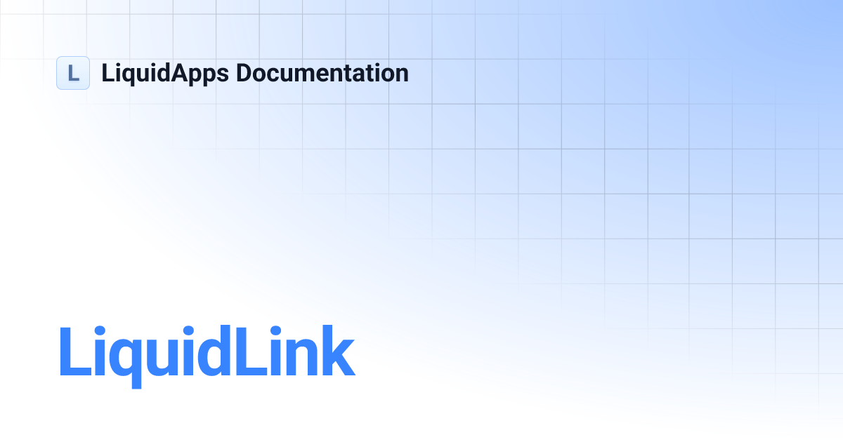 LiquidLink | LiquidApps Documentation