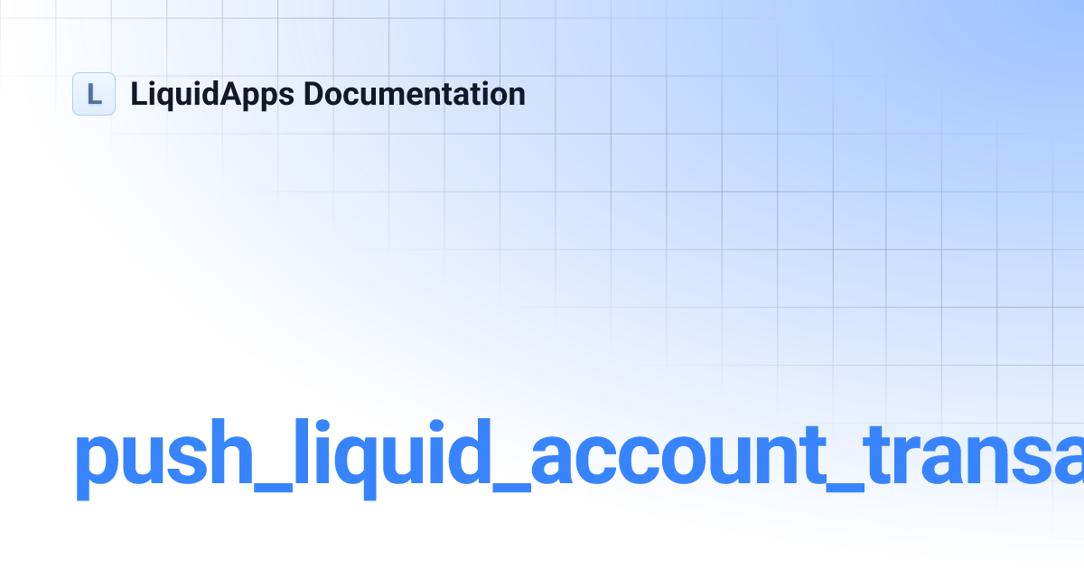 push_liquid_account_transaction | LiquidApps Documentation