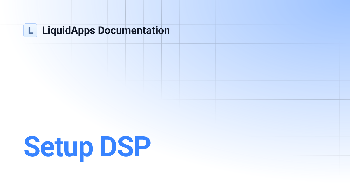 Setup DSP | LiquidApps Documentation