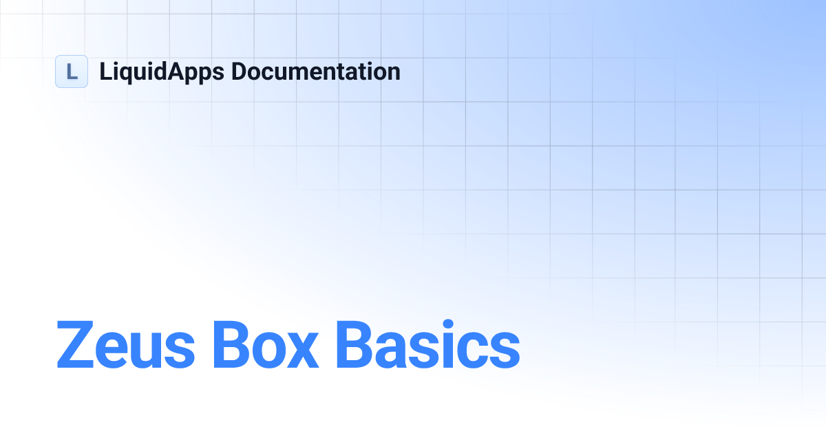 Zeus Box Basics | LiquidApps Documentation