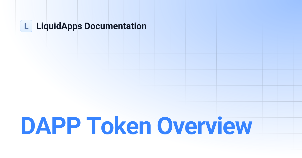 DAPP Token Overview | LiquidApps Documentation