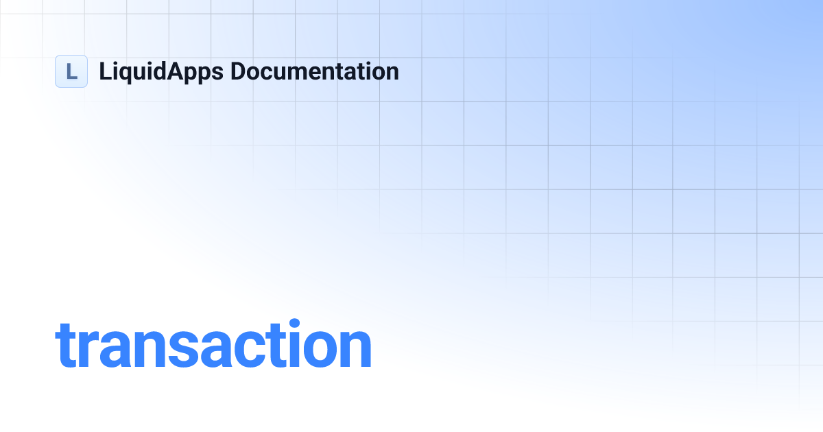 transaction | LiquidApps Documentation